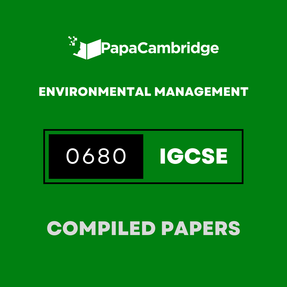 Environmental Management 0680 Yearly Unsolved Past Papers (5 – 10 years ...